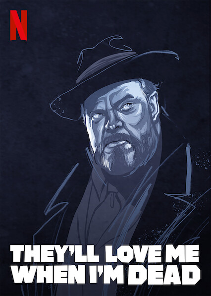 Is 'They'll Love Me When I'm Dead' on Netflix UK? Where to Watch the ...